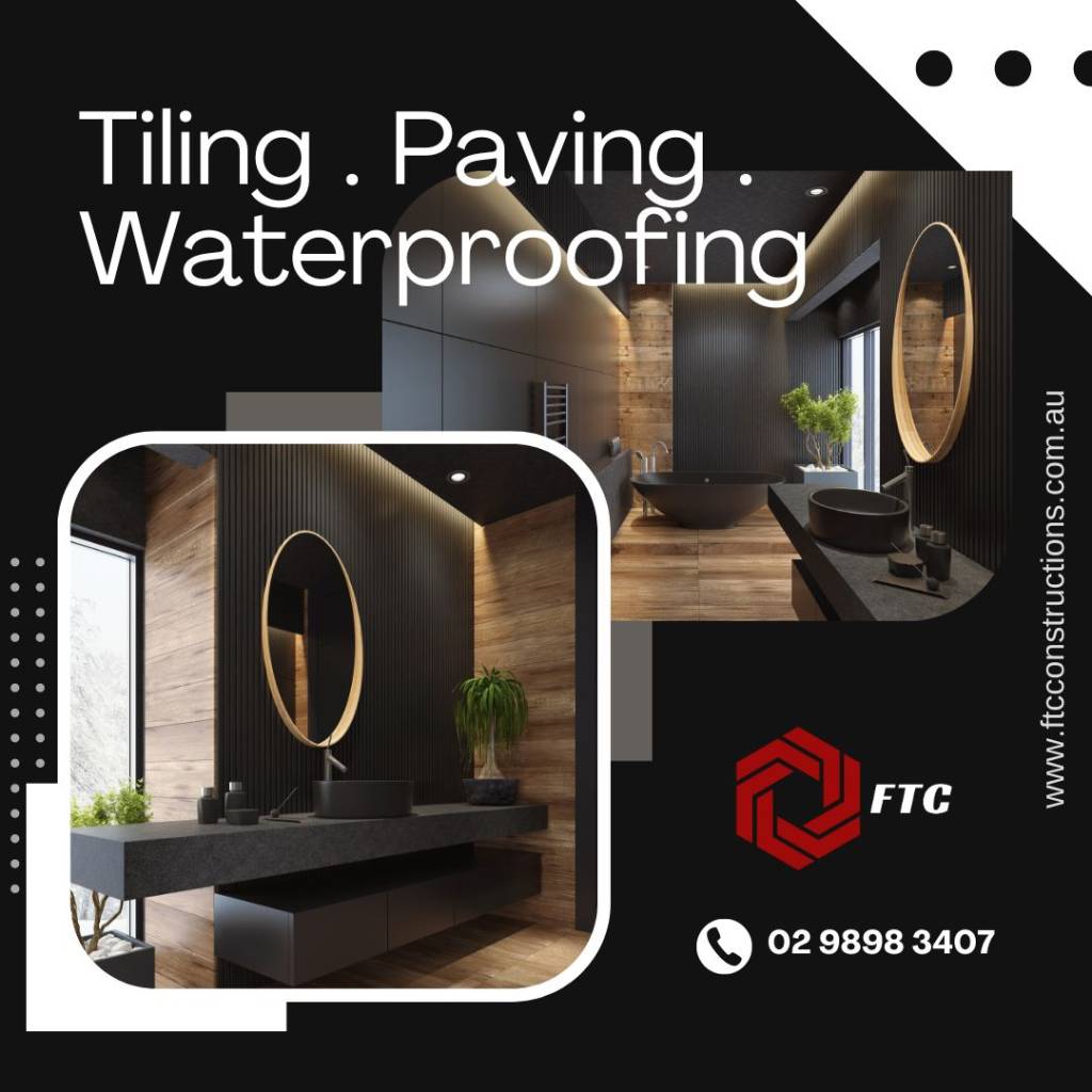Tiling, Paving & Bathroom Renovation Experts - FTC Constructions